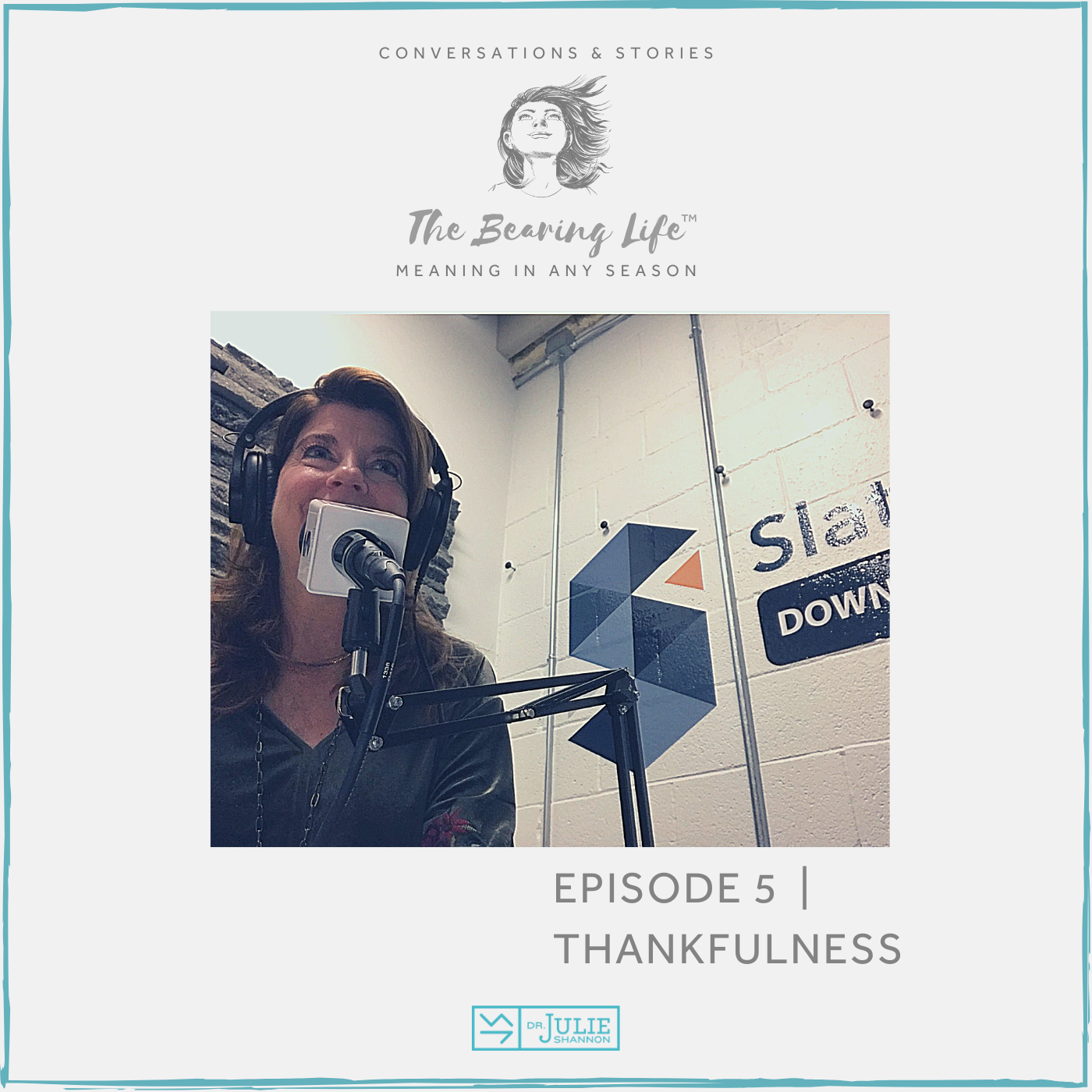 Thankfulness - Dr. Julie Shannon