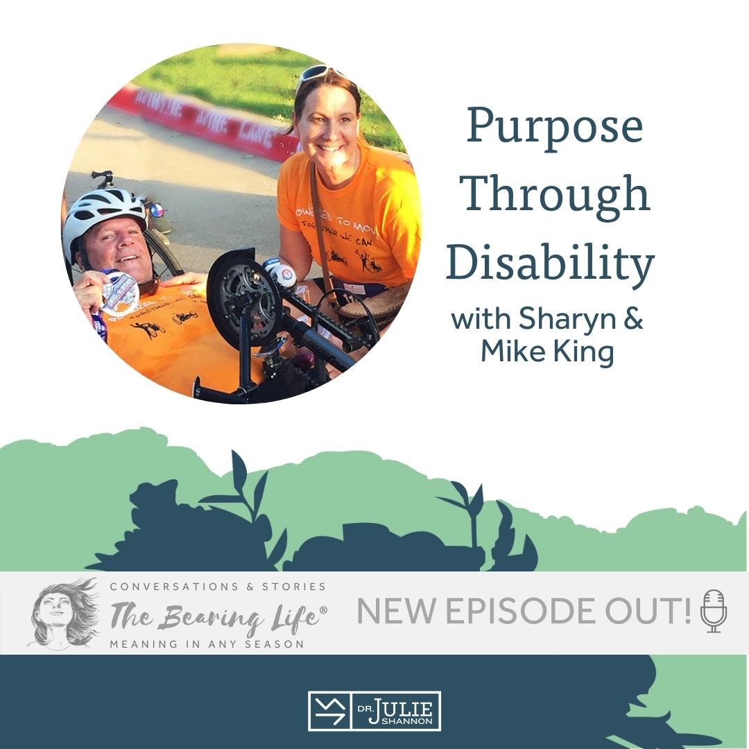 Purpose Through Disability - Dr. Julie Shannon